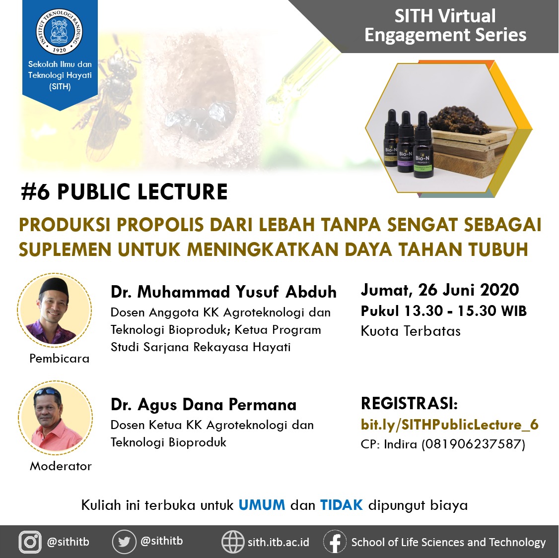 SITH VIRTUAL ENGAGEMENT SERIES Virtual Public Lecture Series #6 - Sekolah Ilmu dan Teknologi Hayati