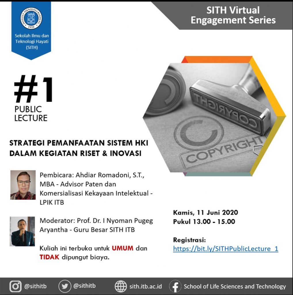 SITH VIRTUAL ENGAGEMENT SERIES Virtual Public Lecture Series #1 - Sekolah Ilmu dan Teknologi Hayati